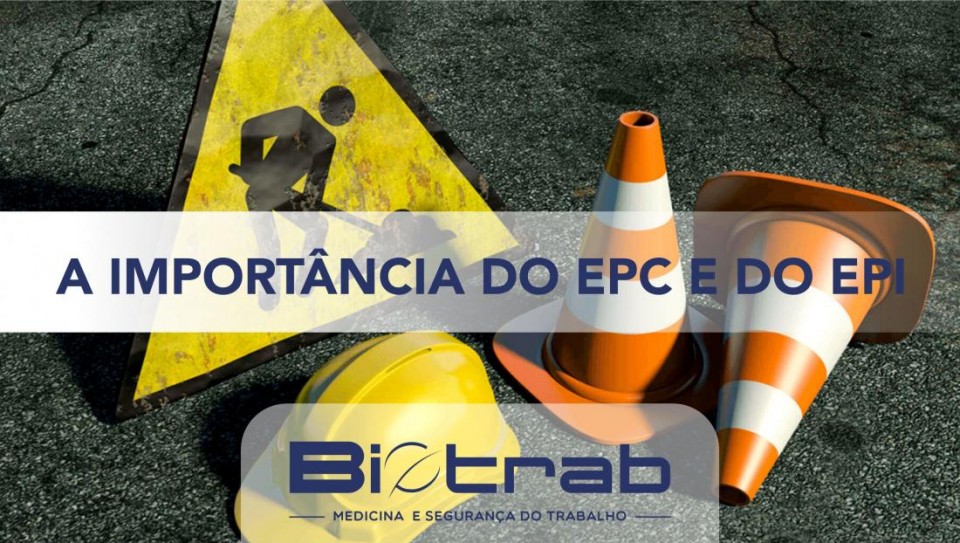 Qual a Importância do Epc do Epi? - Biotrab
